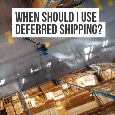 What is Deferred Shipping? (And How Can it Help You?)