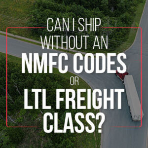 LTL Freight Class vs NMFC: The Conclusive Guide For Shippers